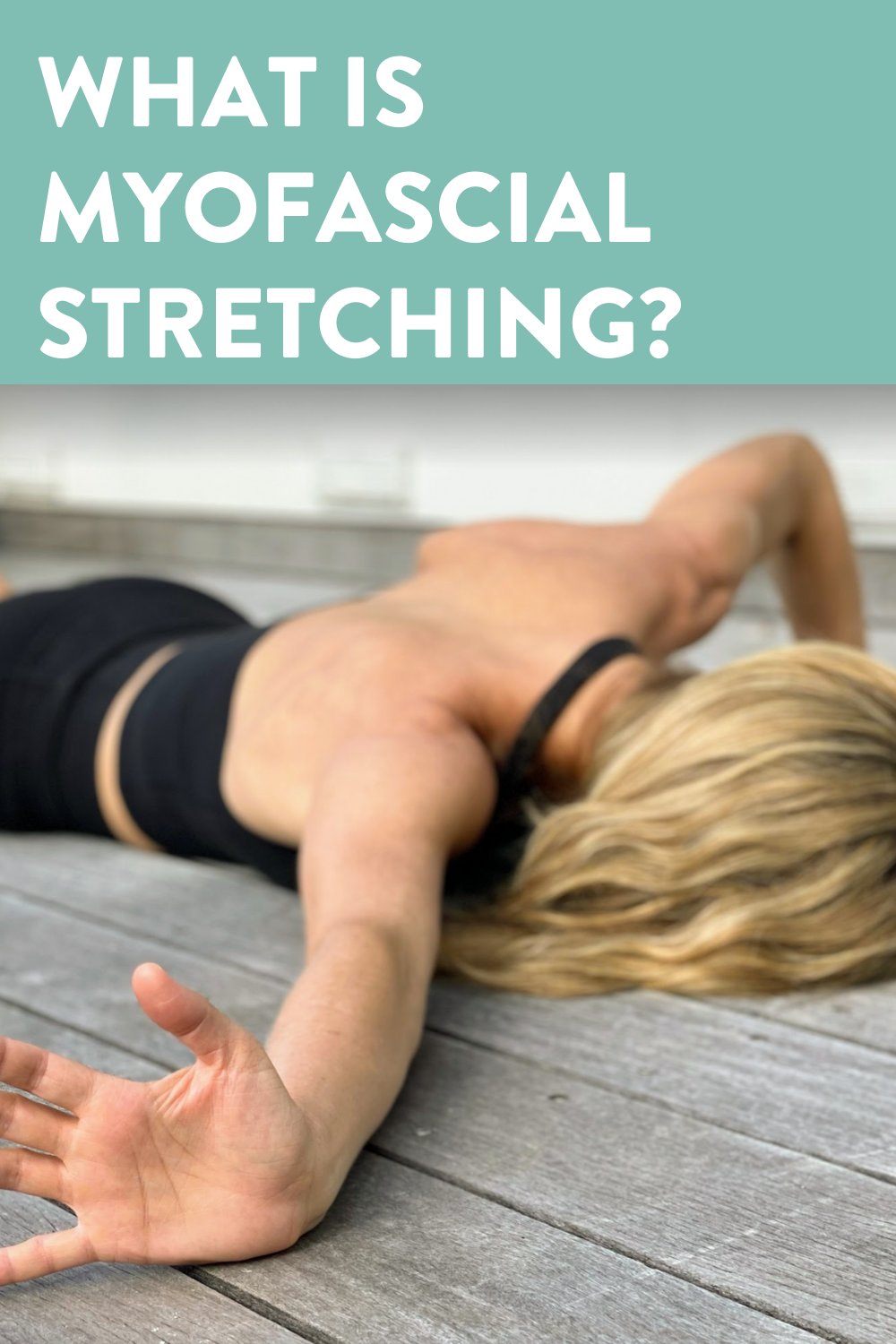 What is Myofascial Stretching? - Urban Wellness